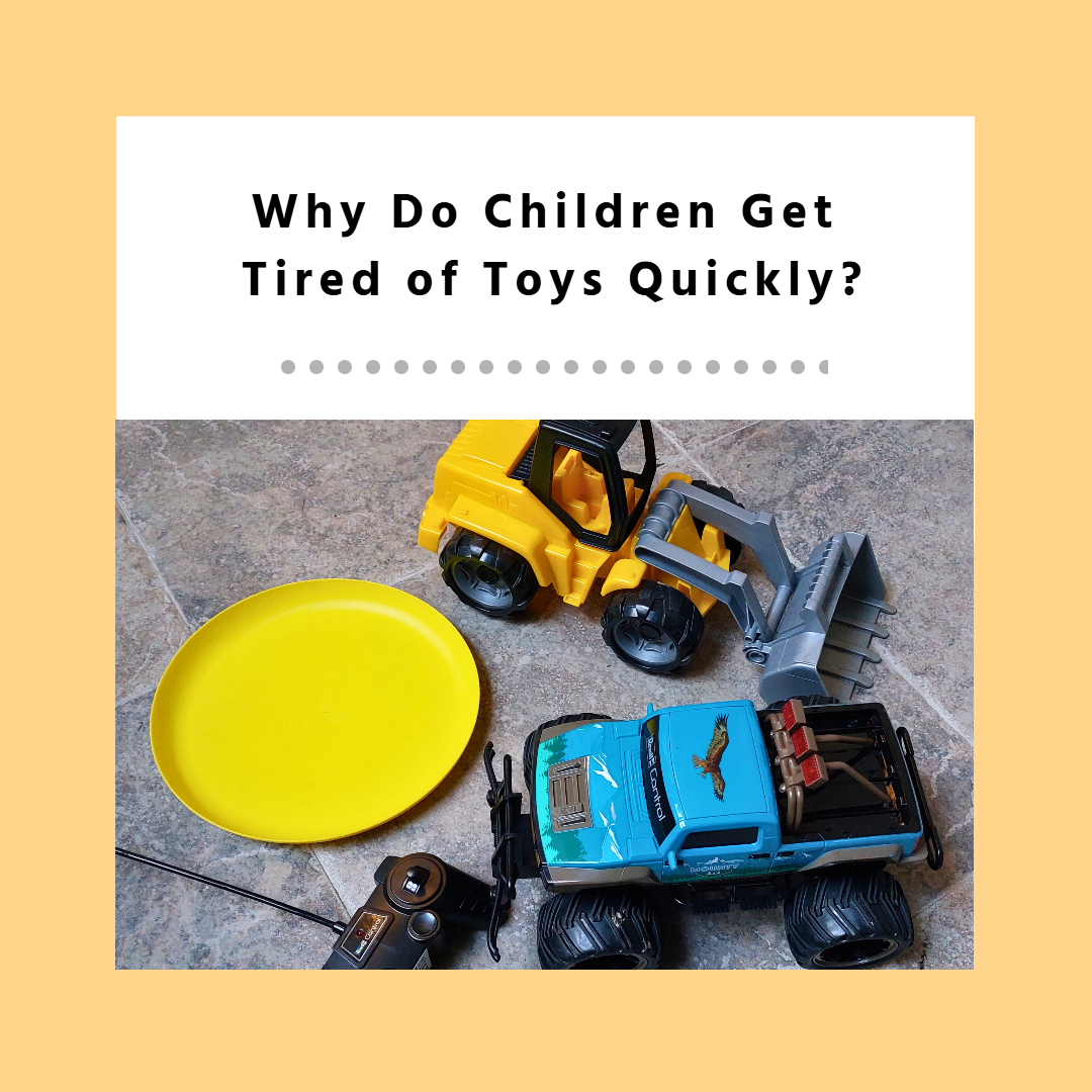 Why Do Children Get Tired of Toys Quickly? Context is Key, and Outdoor ...